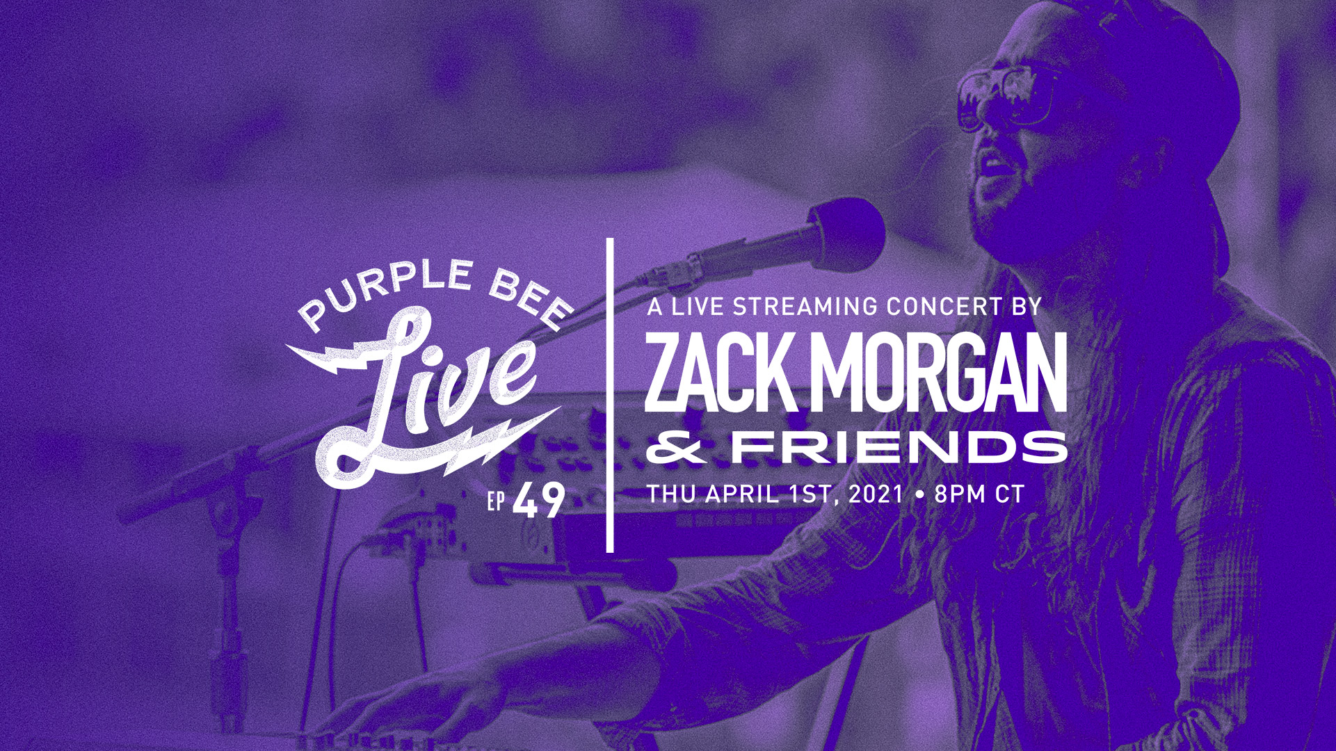 Zack Morgan & Friends • Purple Bee Live E49 – Purple Bee